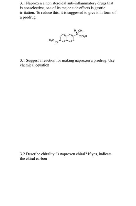Solved 3.1 Naproxen a non steroidal anti-inflammatory drugs | Chegg.com