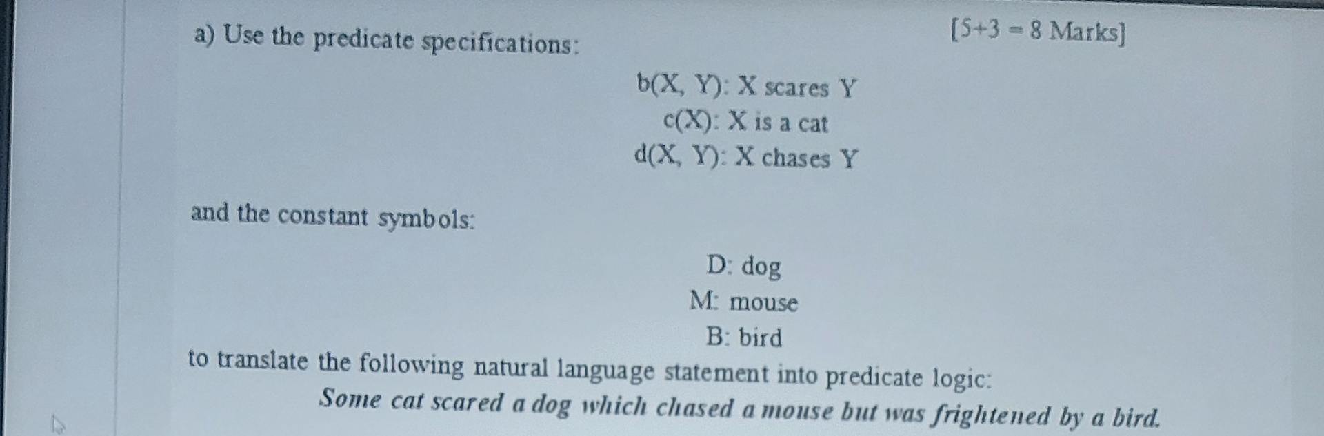 Solved a) ﻿Use the predicate specifications:]=[8 ﻿Marks | Chegg.com