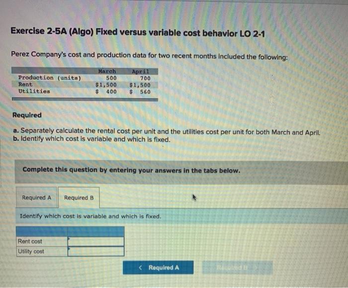 Solved Exercise 2-5A (Algo) Fixed versus variable cost | Chegg.com