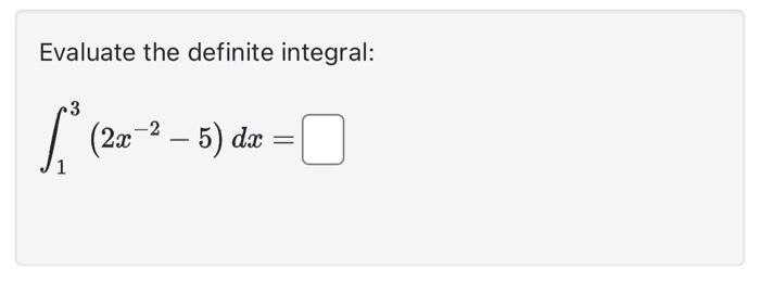 Solved Evaluate the definite integral: | Chegg.com