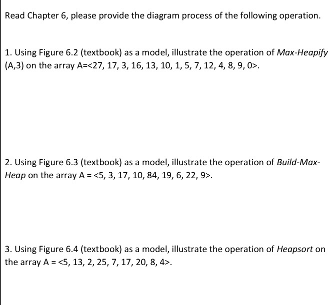 Solved Illustrate the operation pf max-heapify | Chegg.com