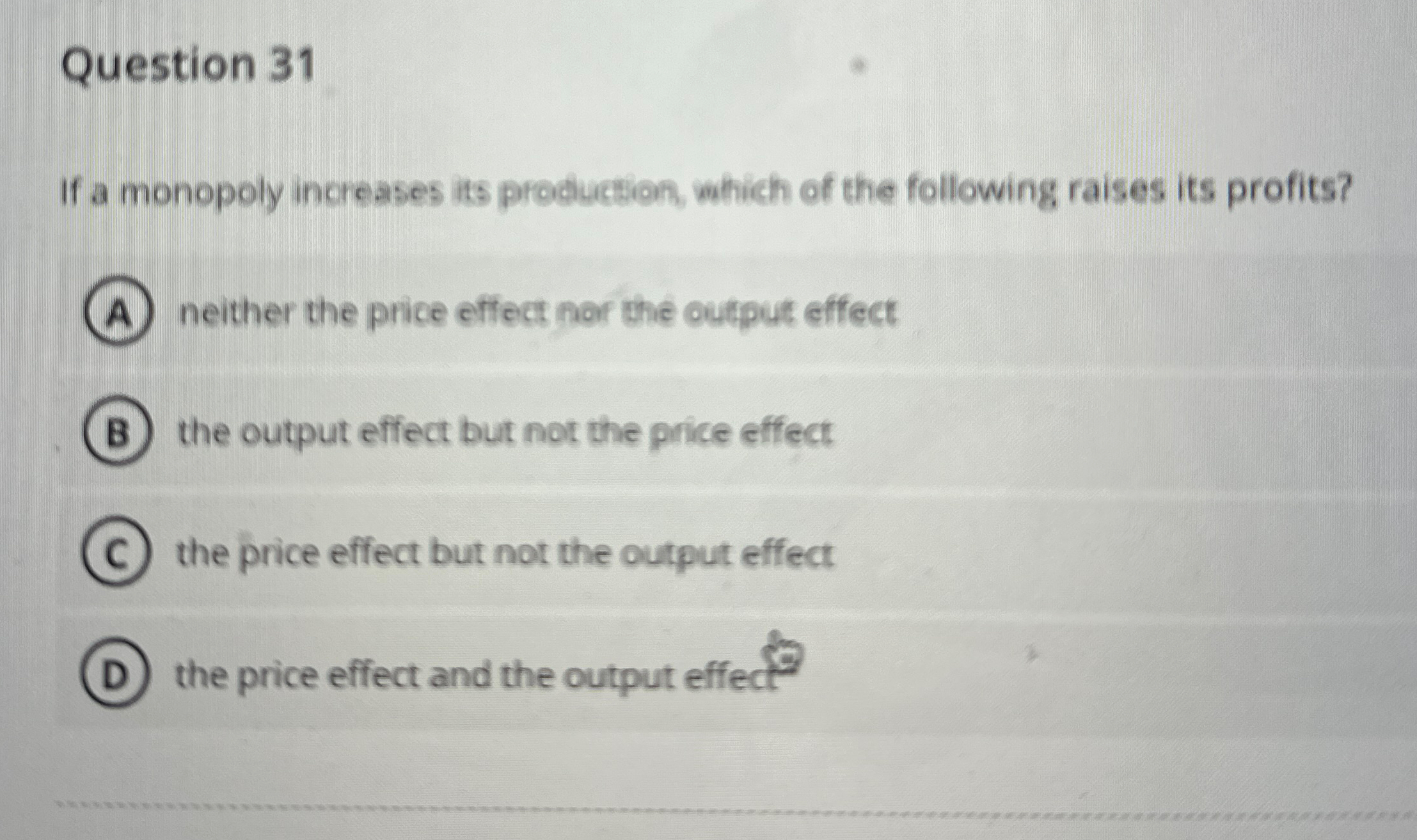 Solved Question 31If a monopoly increases its production, | Chegg.com