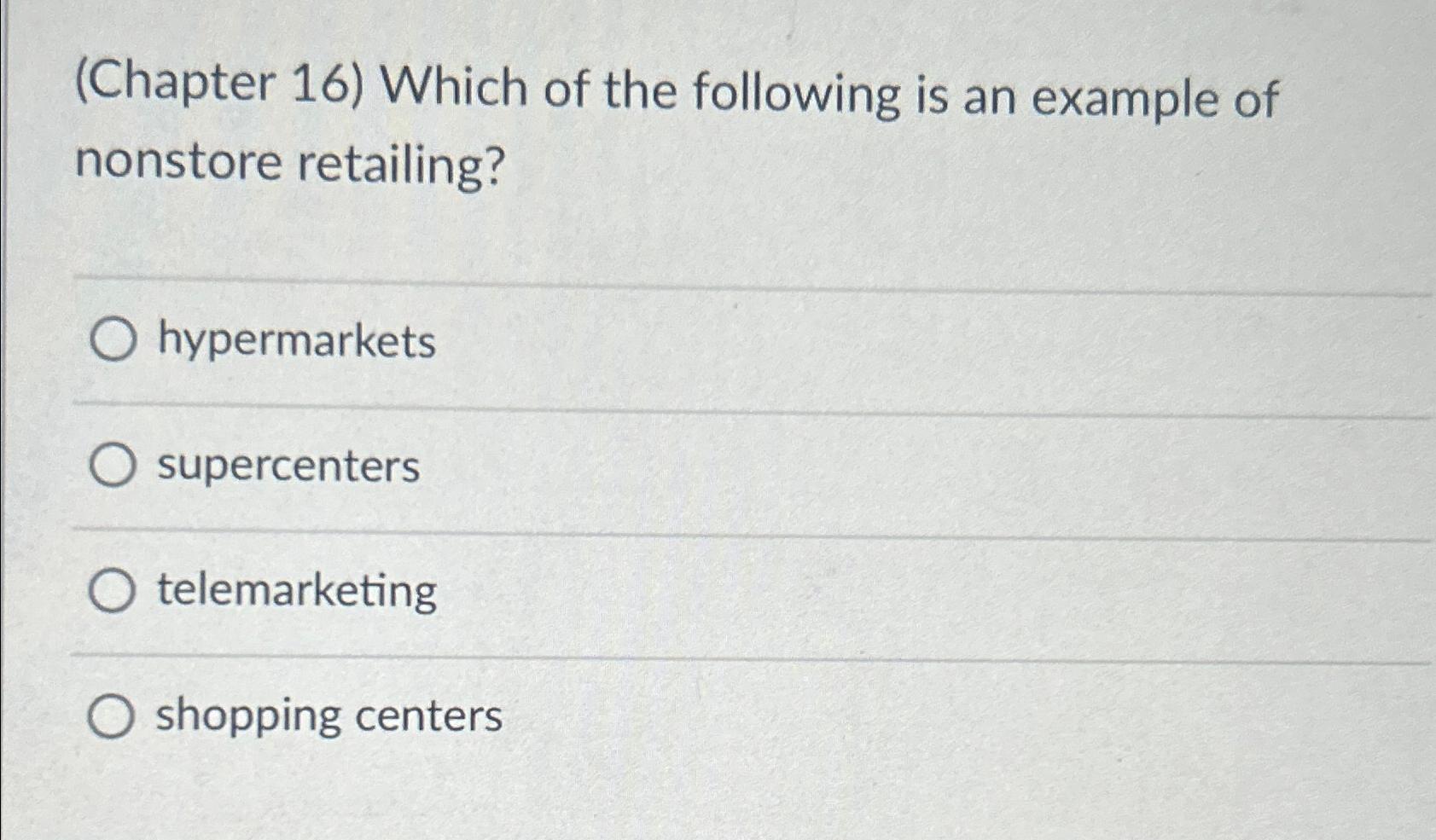 Solved (Chapter 16) ﻿Which of the following is an example of | Chegg.com