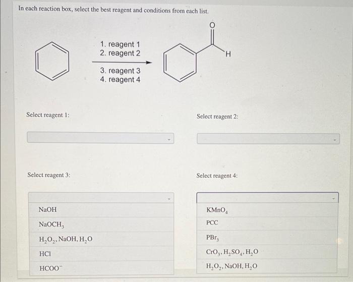 Solved In each reaction box, select the best reagent and | Chegg.com