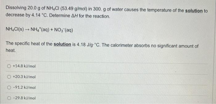Solved Dissolving 20.0 g of NH4Cl (53.49 g/mol) in 300. g of | Chegg.com