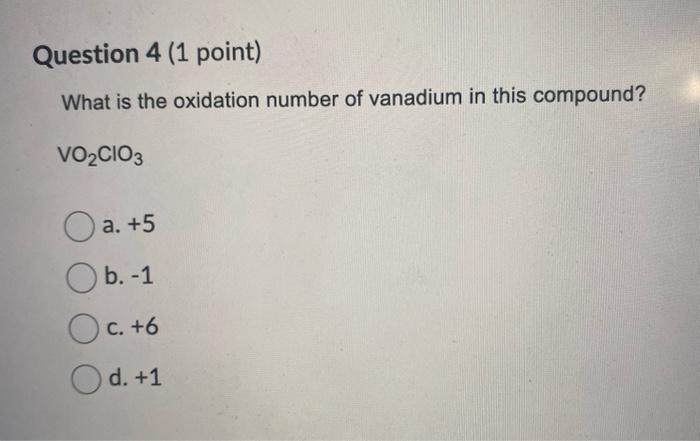 Solved What is the oxidation number of vanadium in this | Chegg.com