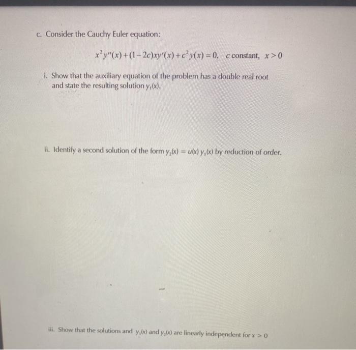 Solved 1. A second order homogeneous Cauchy-Euler | Chegg.com