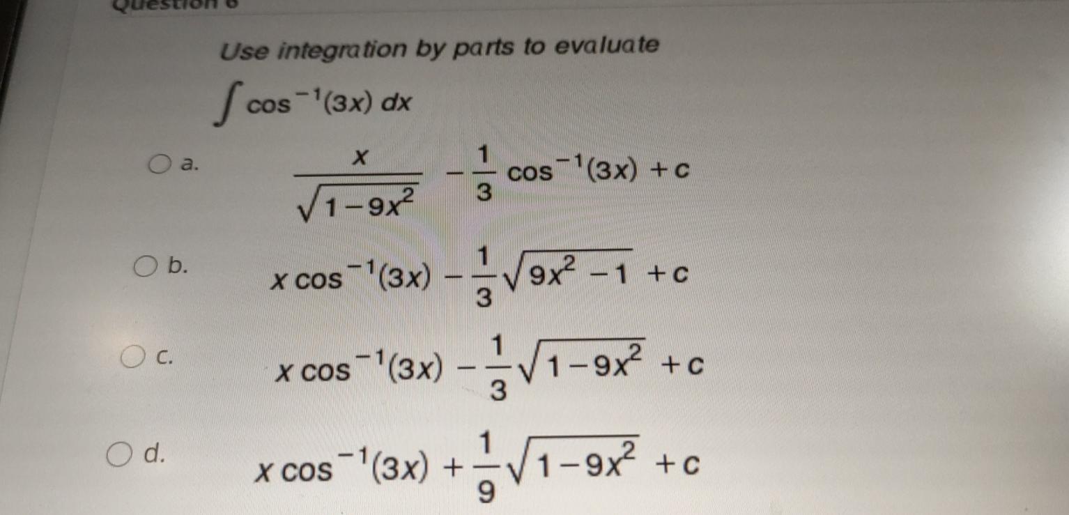 Solved Use integration by parts to evaluate I cos "(3x) dx | Chegg.com