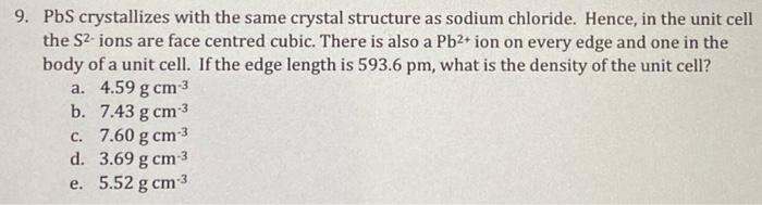 Solved 9. PbS crystallizes with the same crystal structure | Chegg.com