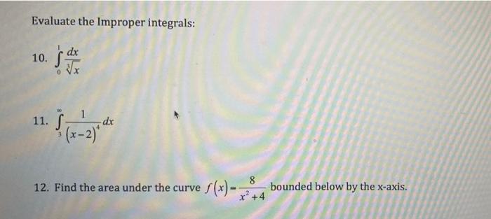 Solved Evaluate The Improper Integrals Dx 10 1 11 S J 1