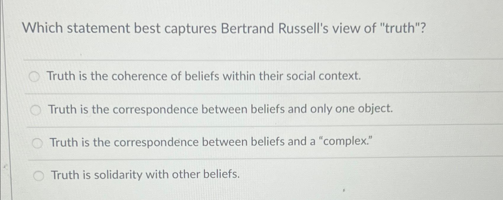 Solved Which statement best captures Bertrand Russell's view | Chegg.com
