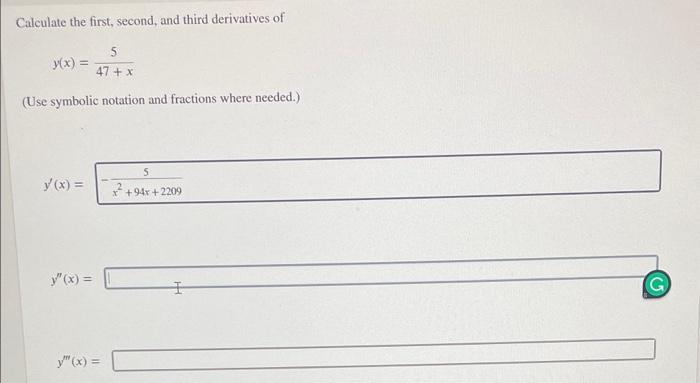 Solved Calculate the first, second, and third derivatives of | Chegg.com