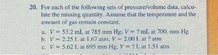 Solved 20. For each of the following sets of pressure/volume | Chegg.com