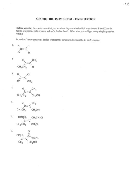 Solved GEOMETRIC ISOMERISM - E/Z NOTATION Before you sturt | Chegg.com