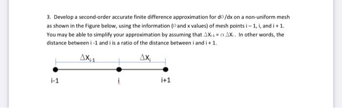 Solved 3 Develop A Second Order Accurate Finite Difference
