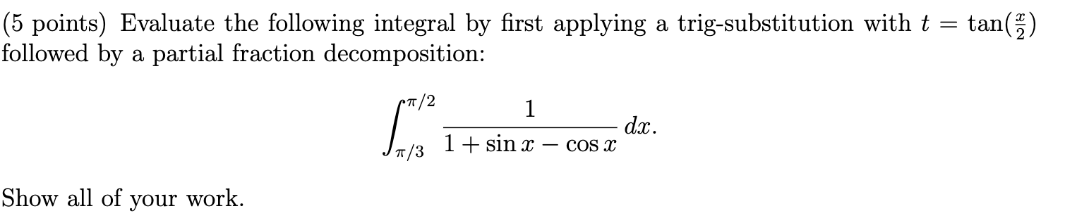 Solved (5 ﻿points) ﻿Evaluate the following integral by first | Chegg.com