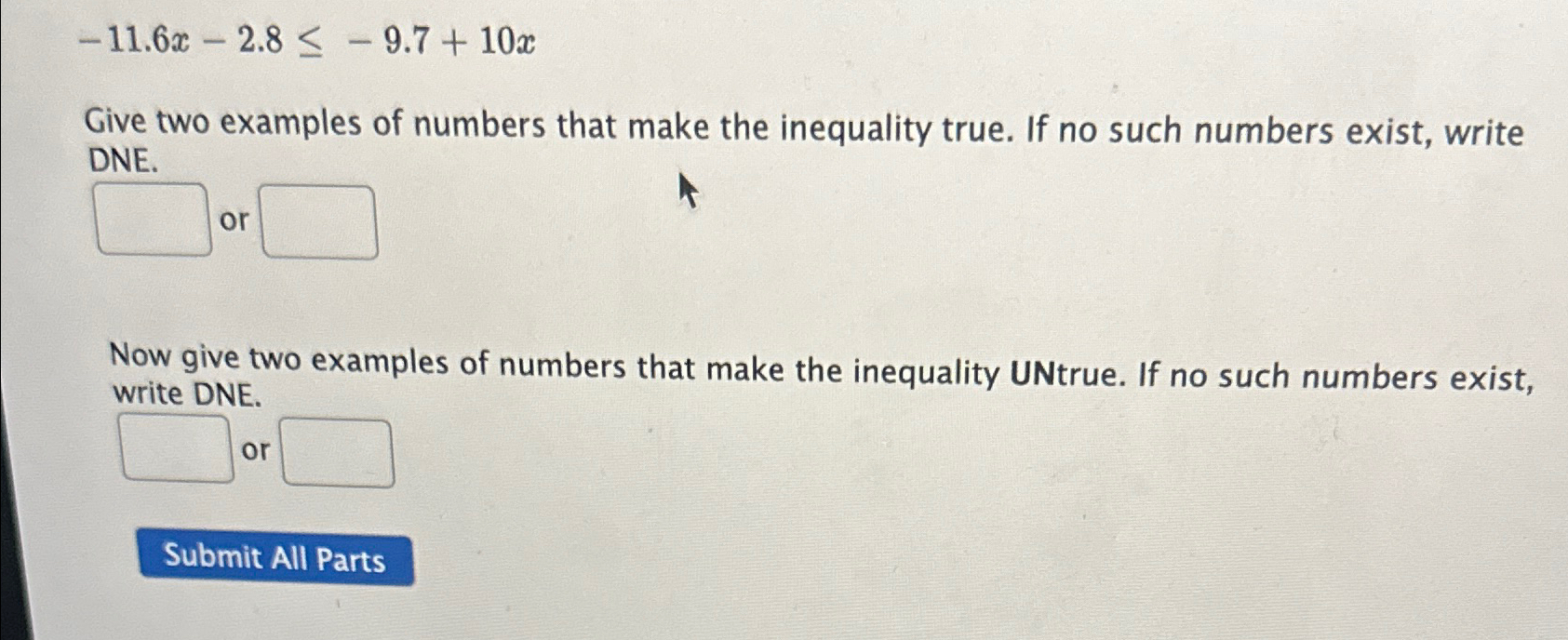 Solved -11.6x-2.8≤-9.7+10xGive two examples of numbers that | Chegg.com