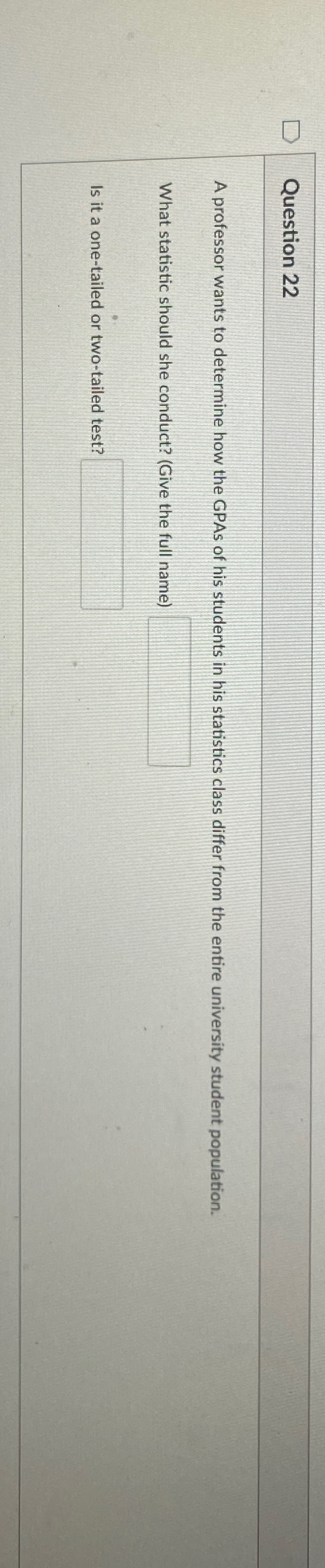 Solved Question 22A professor wants to determine how the | Chegg.com