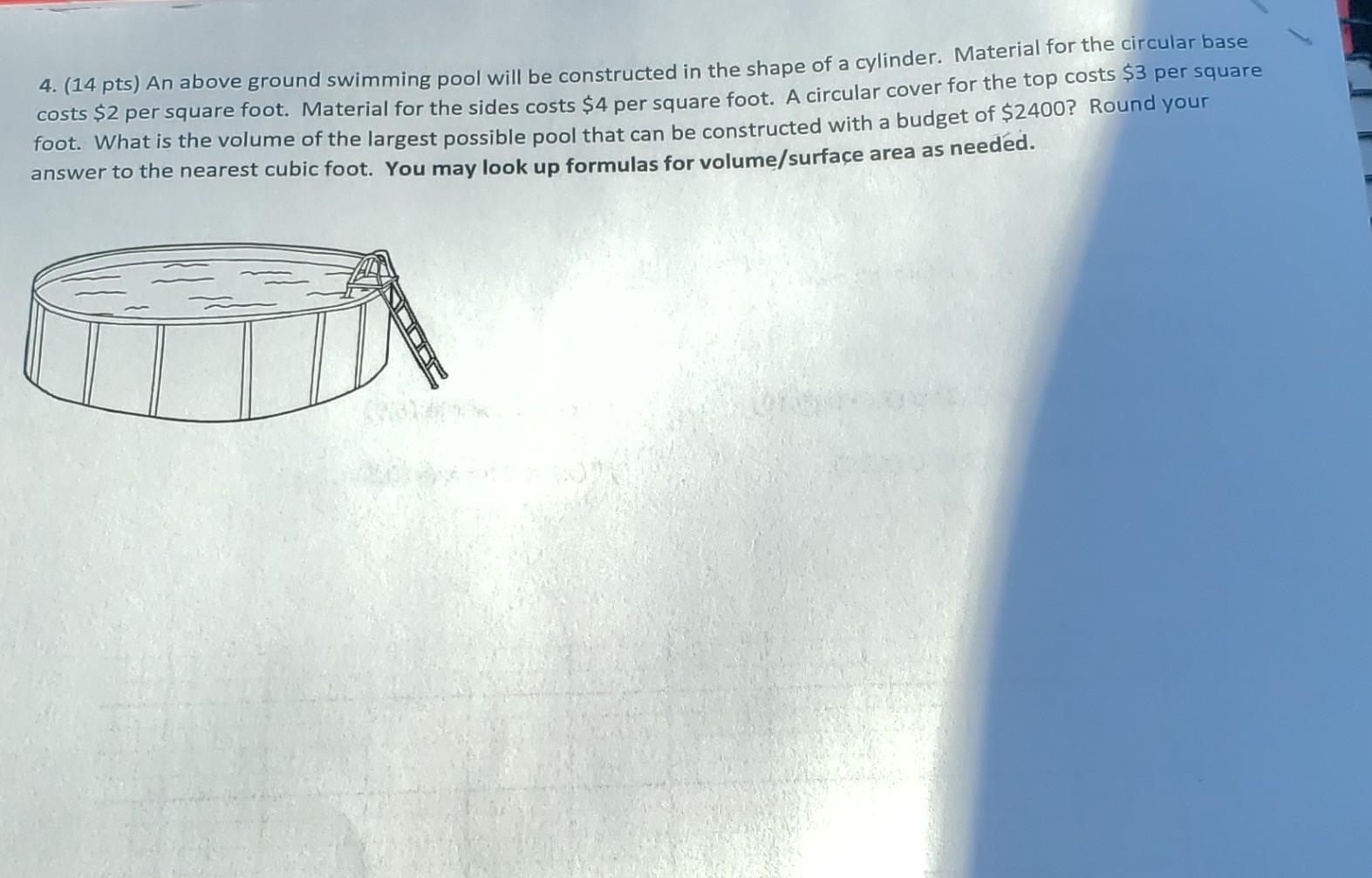 Solved 4. (14 pts) An above ground swimming pool will be | Chegg.com