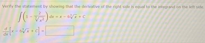 Solved Verify the statement by showing that the derivative | Chegg.com