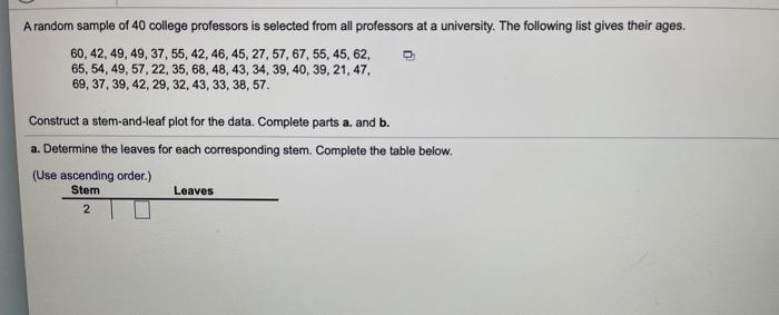 Solved A random sample of 40 college professors is selected | Chegg.com