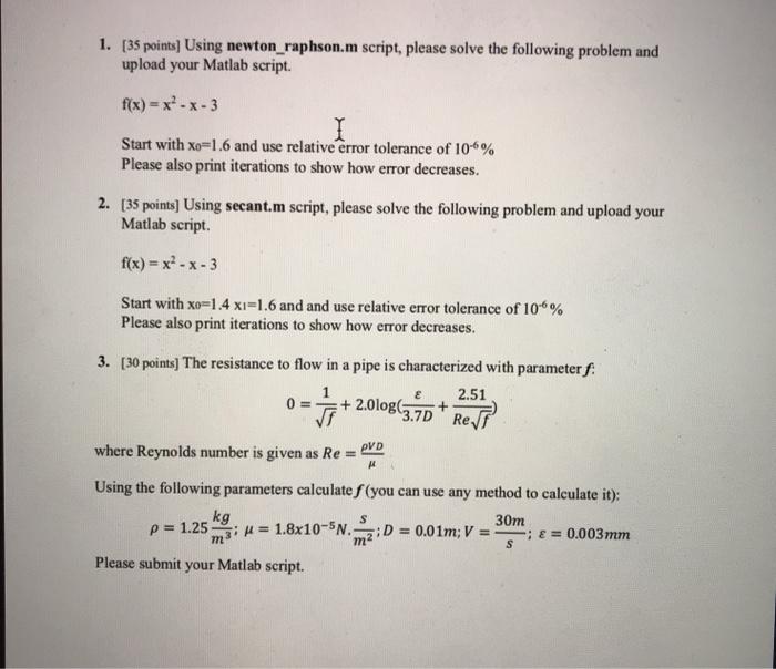 Solved 1. [35 points] Using newton_raphson.m script, please | Chegg.com
