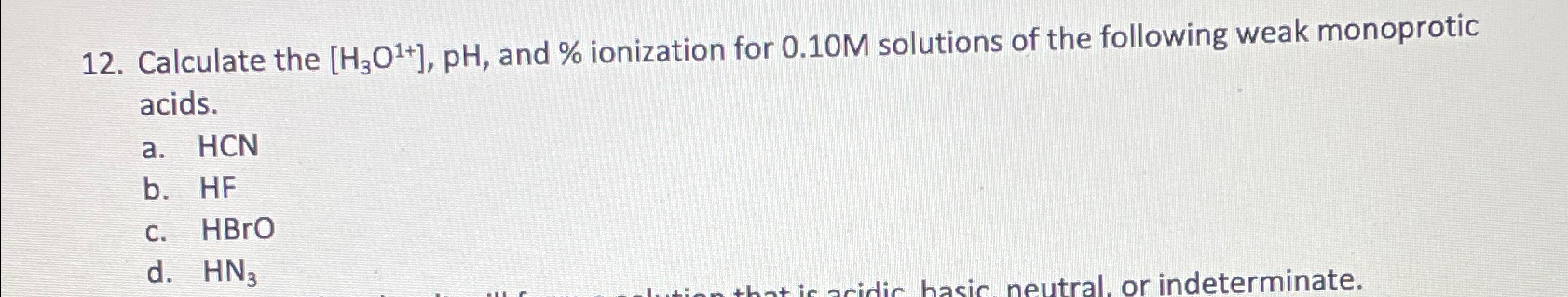 Solved Calculate the [H3O1+],pH, ﻿and % ﻿ionization for | Chegg.com