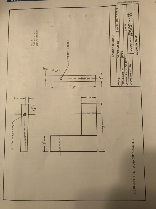 Solved 250 DRILL THRU NOTE: BREAK ALL SHARP EDGES ..250 | Chegg.com