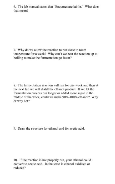 Solved 6. The lab manual states that "Enzymes are labile." | Chegg.com