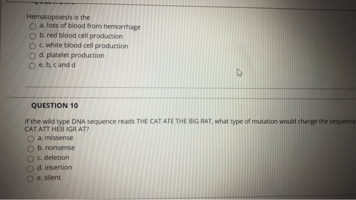 Solved Hematopoiesis is the a. loss of blood from hemorrhage | Chegg.com