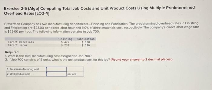 Solved Exercise 2-3 (Algo) Computing Total Job Costs and | Chegg.com Solved Exercise 2-3 (Algo) Computing Total Job Costs and | Chegg.com