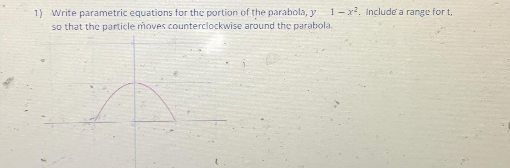 Solved Write parametric equations for the portion of the | Chegg.com