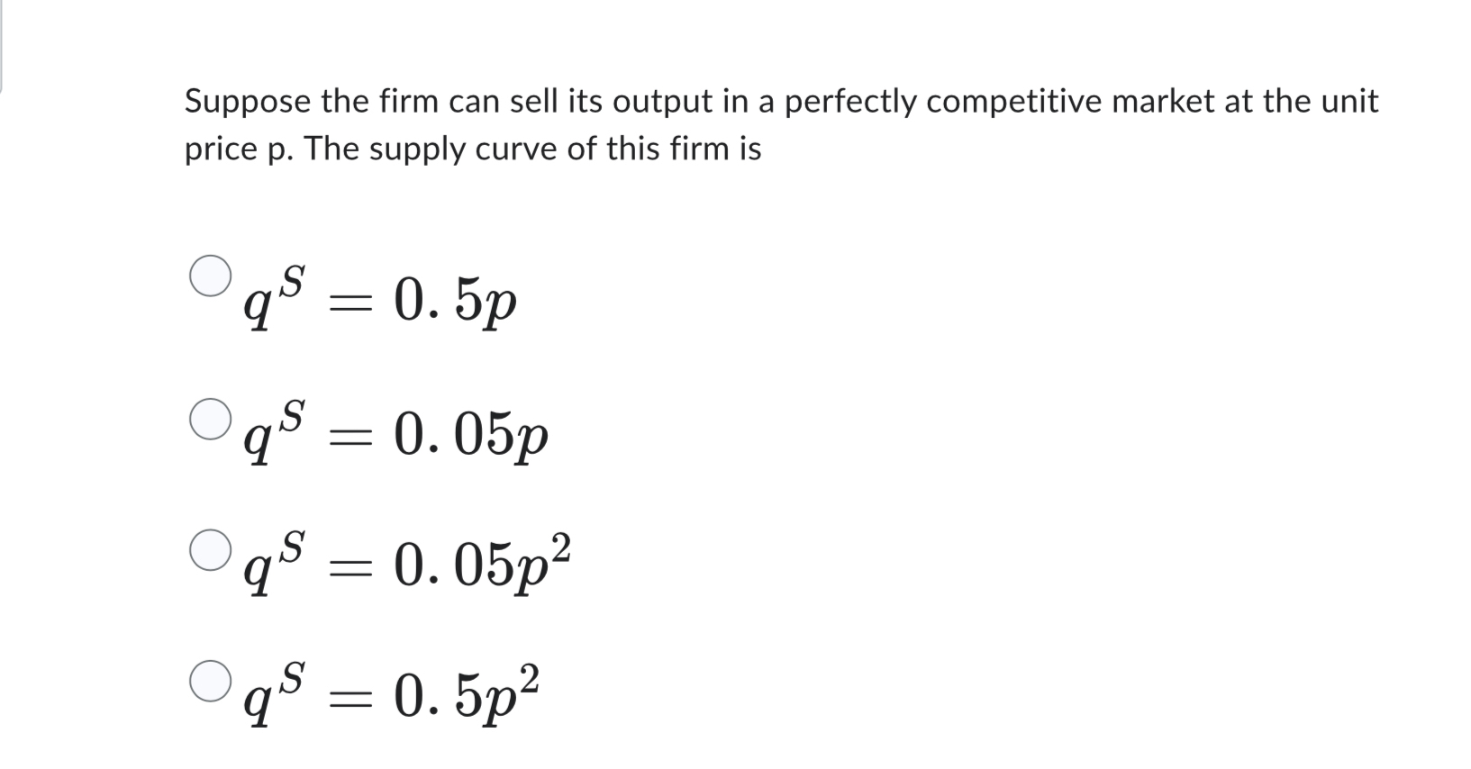 Solved Suppose the firm can sell its output in a perfectly | Chegg.com