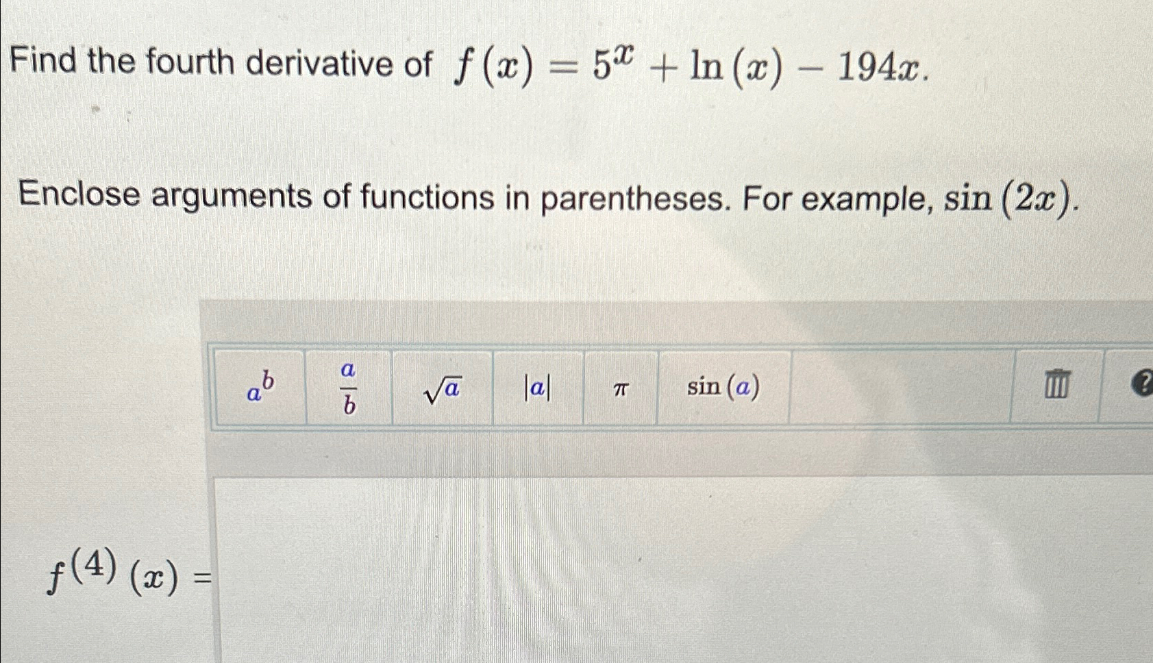 Solved Find the fourth derivative of | Chegg.com