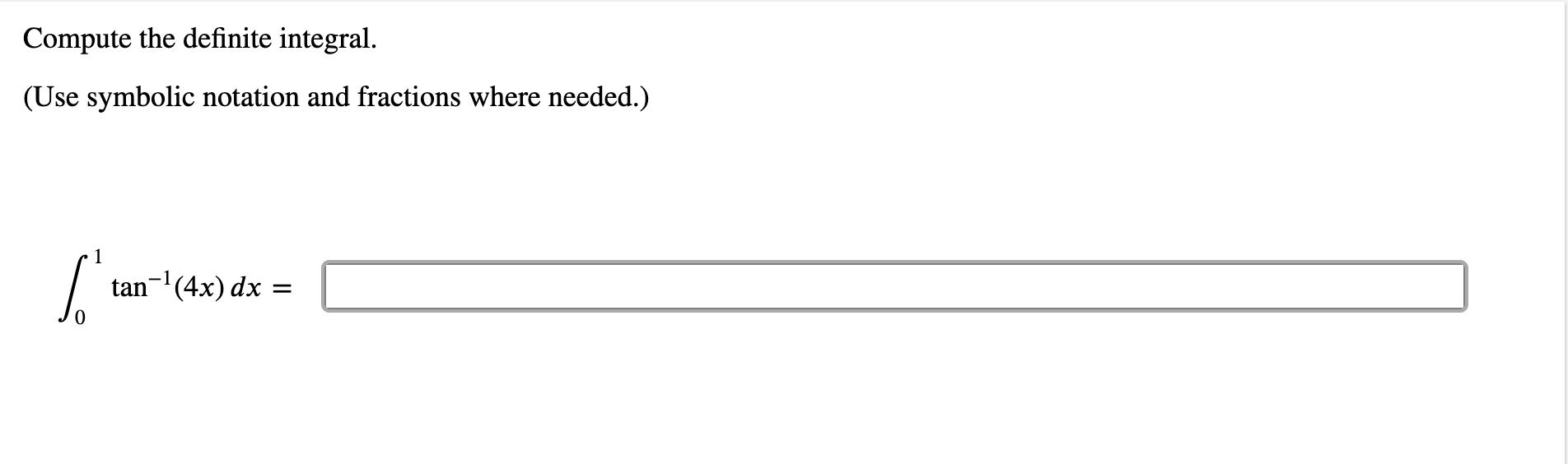 Solved Compute the definite integral. (Use symbolic notation | Chegg.com