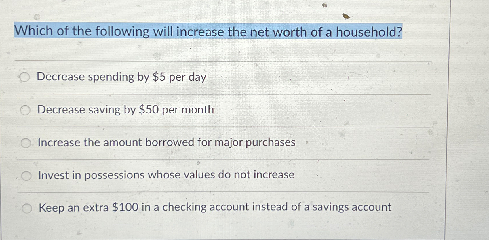 Solved Which of the following will increase the net worth of | Chegg.com