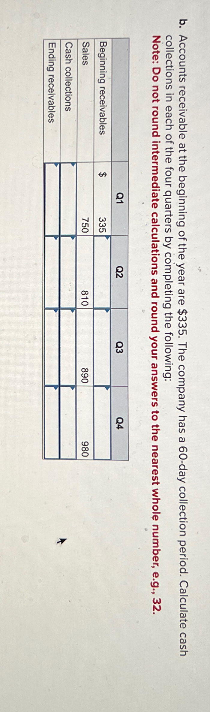 Solved b. ﻿Accounts receivable at the beginning of the year | Chegg.com