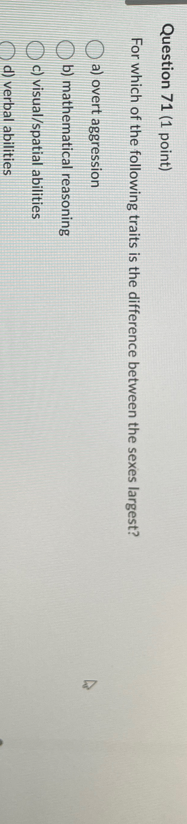 Solved Question 71 (1 ﻿point)For which of the following | Chegg.com
