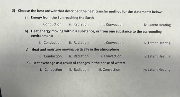 Solved 3) Choose the best answer that described the heat | Chegg.com