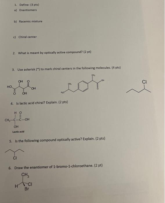 Solved 2. What is meant by optically active compound? ( 2 | Chegg.com