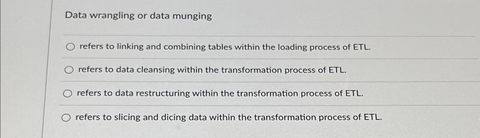 Solved Data wrangling or data mungingrefers to linking and | Chegg.com