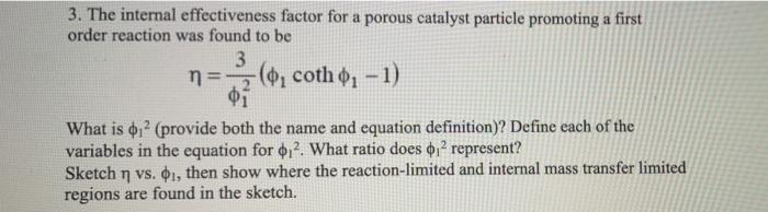 Solved 3. The internal effectiveness factor for a porous | Chegg.com