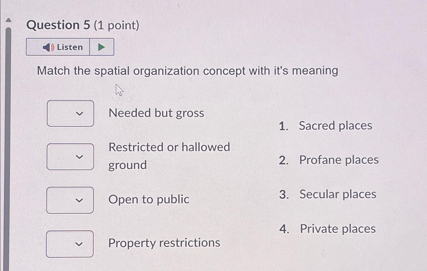 Solved Question 5 (1 ﻿point)Match the spatial organization | Chegg.com