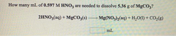 Solved How many mL of 0.597 M HNO3 are needed to dissolve | Chegg.com
