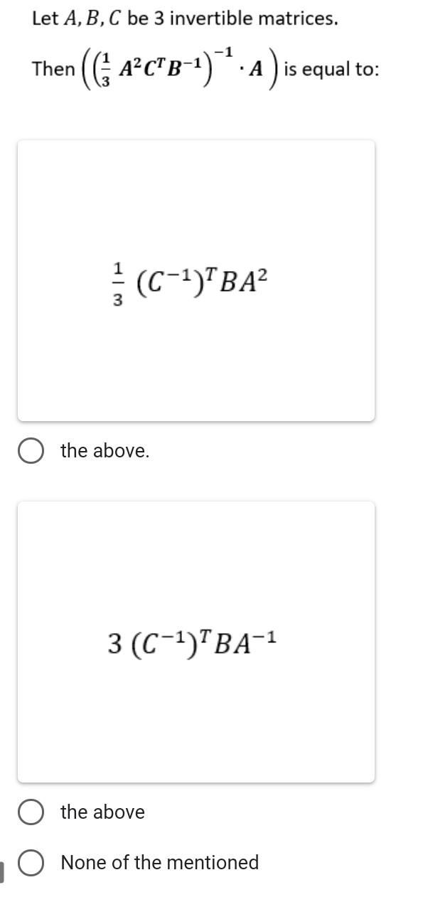 Solved en ((31A2CTB−1)−⋅A)31(C−1)TBA2 the above. 3(C−1)TBA−1 | Chegg.com