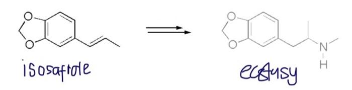 Solved Ecstasy can be synthesized from isosafrole in two | Chegg.com
