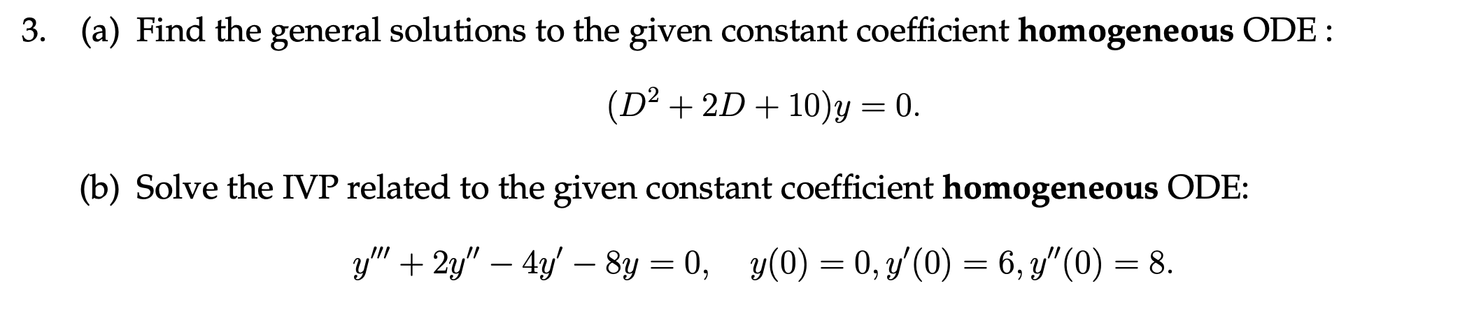 Solved (a) ﻿Find the general solutions to the given constant | Chegg.com