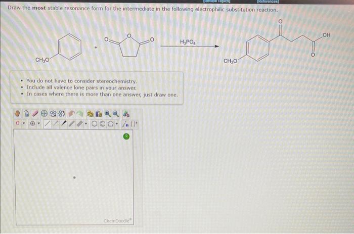 Solved Draw the most stable resonance form for the | Chegg.com