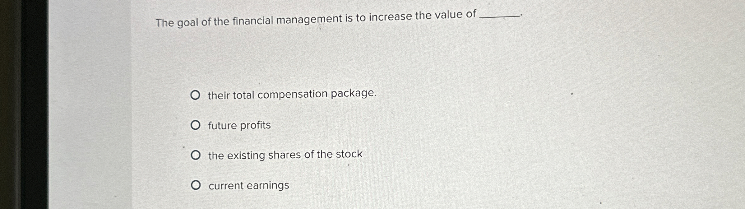 Solved The goal of the financial management is to increase | Chegg.com