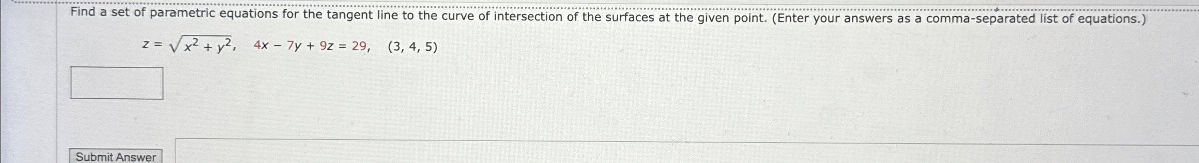 Solved Find a set of parametric equations for the tangent | Chegg.com